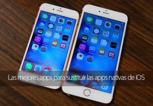 Las mejores apps para sustituir las apps nativas de iOS (iPhone y iPad)