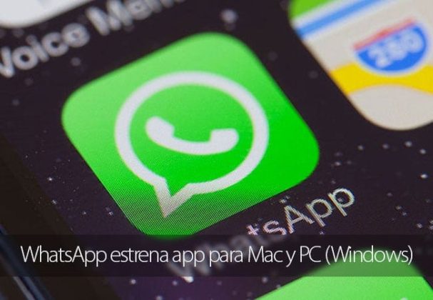 WhatsApp para Mac y PC (Windows) ya disponible